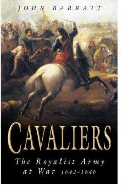 Cavaliers : The Royalist Army at War, 1642-46